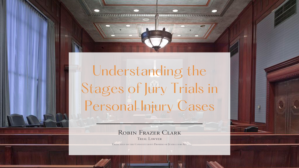 Understanding the Stages of Jury Trials in Personal Injury Cases ...